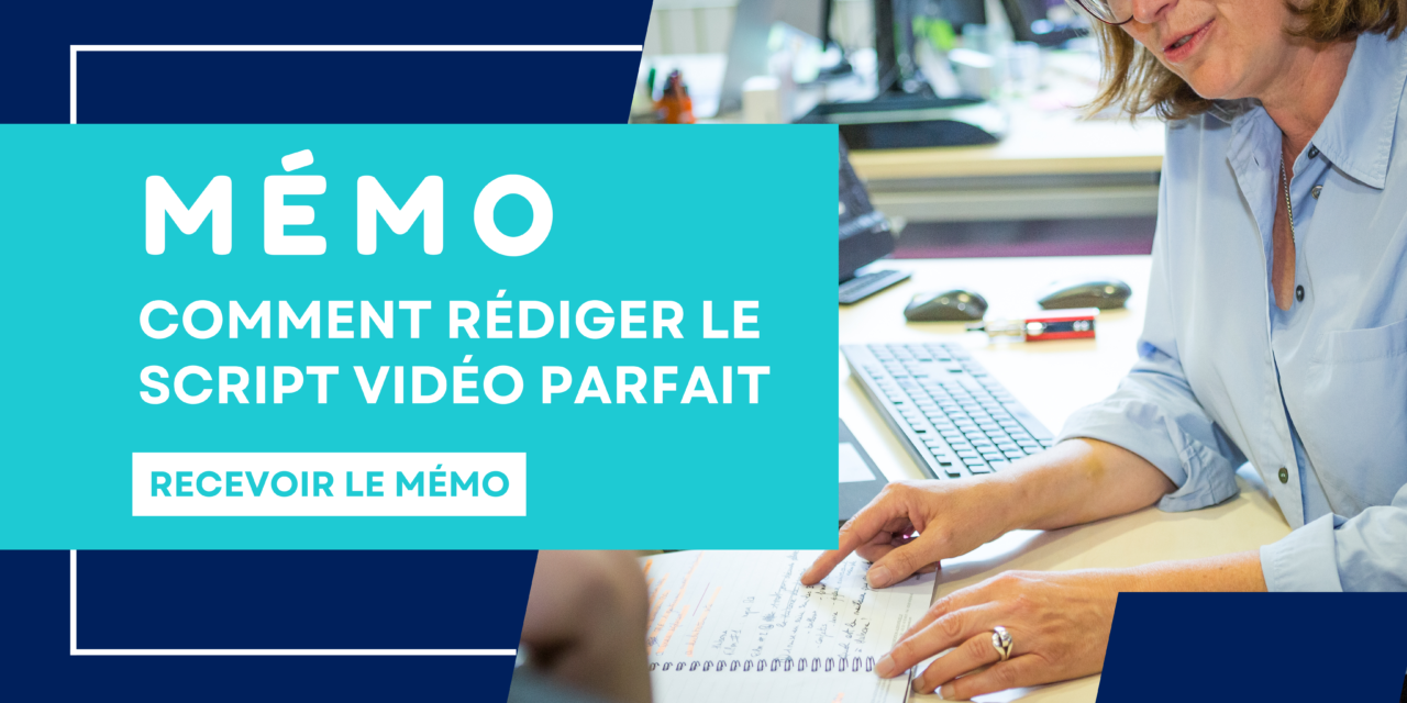 Comment rédiger un bon script video – Histoires de vies Comment rédiger un bon script video – Histoires de vies